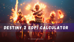 Destiny 2 Edpi Calculator | EdpiC